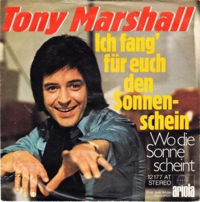 Tony Marshall - Ich Fang' Für Euch Den Sonnens 7" Single Vinyl Pop ...