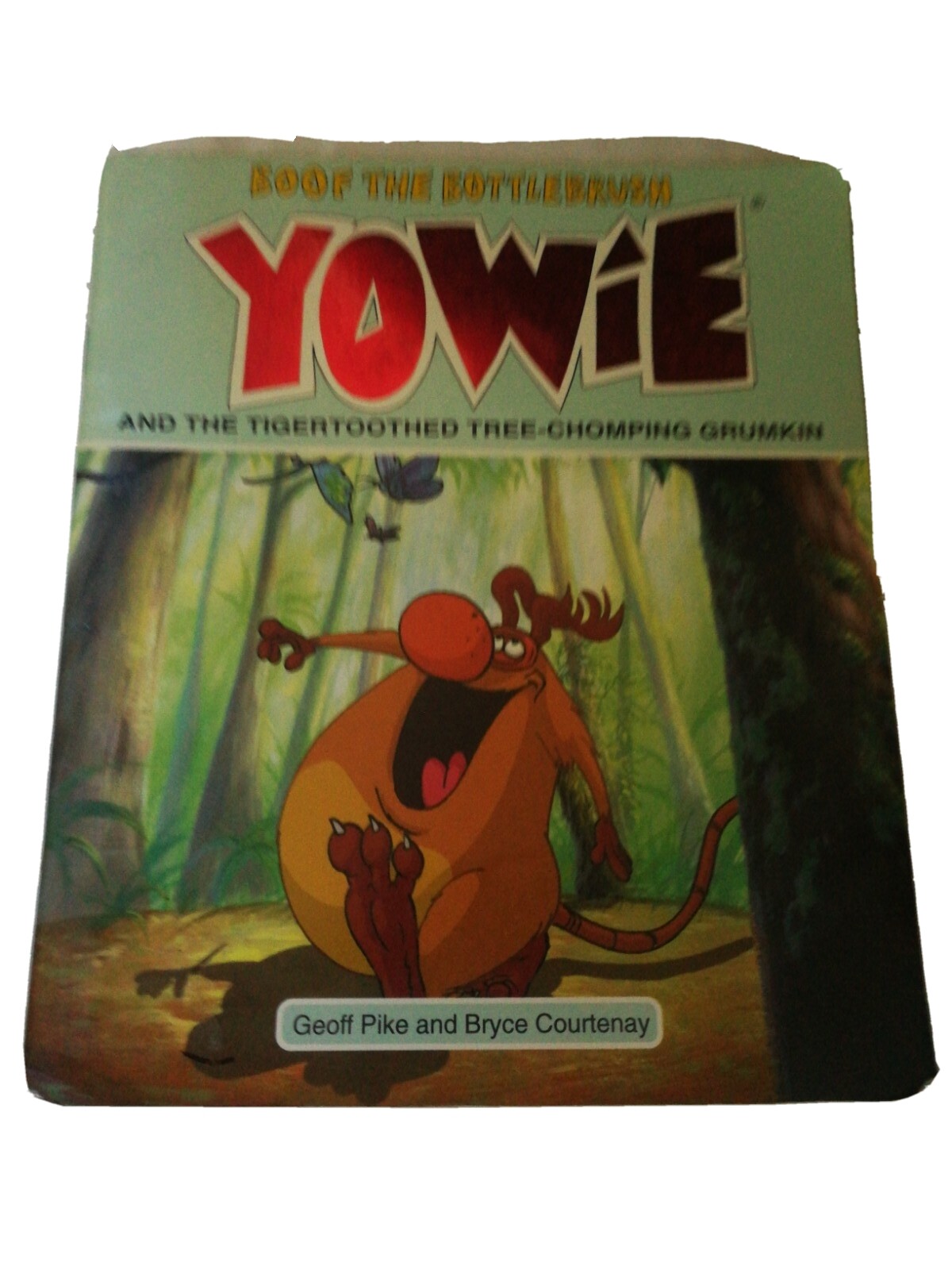 Boof the Bottlebrush Yowie by Geoff Pike, Bryce Courtenay (Paperback ...