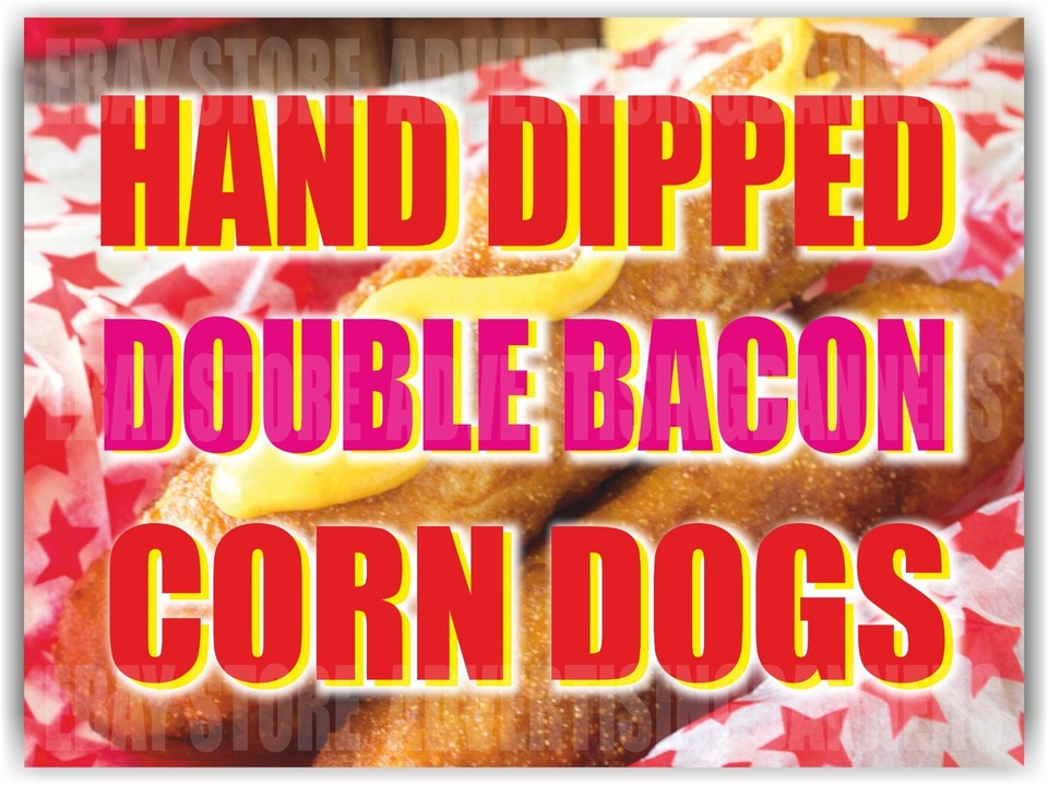 HAND DIPPED DOUBLE BACON CORN DOGS Yard Sign with H-Stakes Popcorn Bar ...