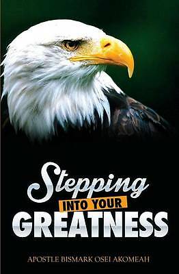 Stepping Into Your Greatness by Bismark Osei Akomeah (Paperback, 2016 ...