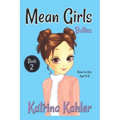 MEAN GIRLS - Book 2: Bullies!: Books for Girls Aged 9-1 - Paperback NEW ...