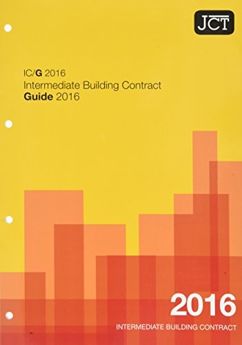 JCT: Intermediate Building Contract Guide 2016 (IC/G) (Paperback) (UK ...