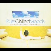 Pure Chilled Moods by Various Artists (CD, Mar-2007, Apace/Pure) for ...