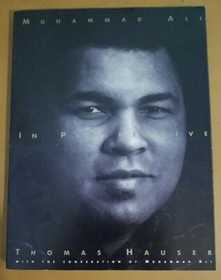 MUHAMMAD ALI - "IN PERSPECTIVE" by Thomas Hauser w / Muhammad Ali ...