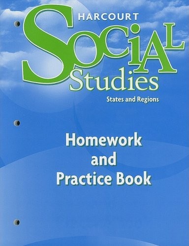 HARCOURT SOCIAL STUDIES: HOMEWORK AND PRACTICE BOOK By Harcourt School ...
