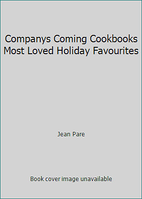 Companys Coming Cookbooks Most Loved Holiday Favourites by Jean Pare | eBay