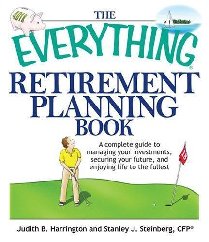 The Everything Retirement Planning Book: A Complete Guide to Managing ...