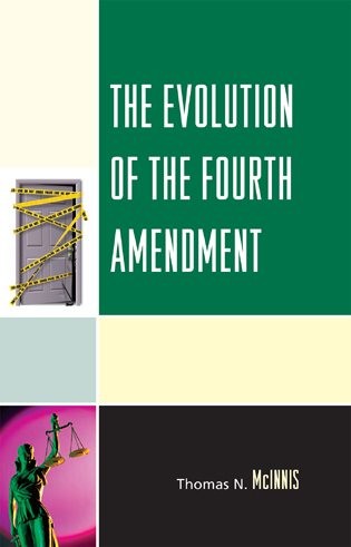Evolution of the Fourth Amendment, Hardcover by McInnis, Thomas N ...
