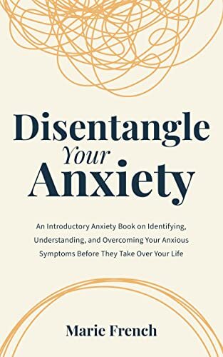 Marie French Disentangle Your Anxiety (Paperback) (UK IMPORT ...
