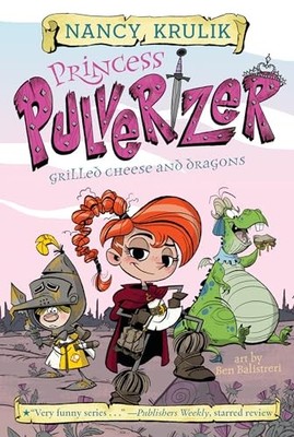 Grilled Cheese and Dragons #1 (Princess Pulverizer) - Paperback - VERY ...