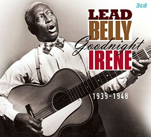 LEADBELLY - GOODNIGHT IRENE 1939-1948 3 CD NEUF | eBay
