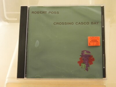 Robert Poss - Crossing Casco Bay (CD) | eBay