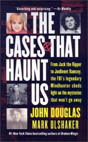John Douglas Mark Olshaker The Cases That Haunt Us (Tascabile ...