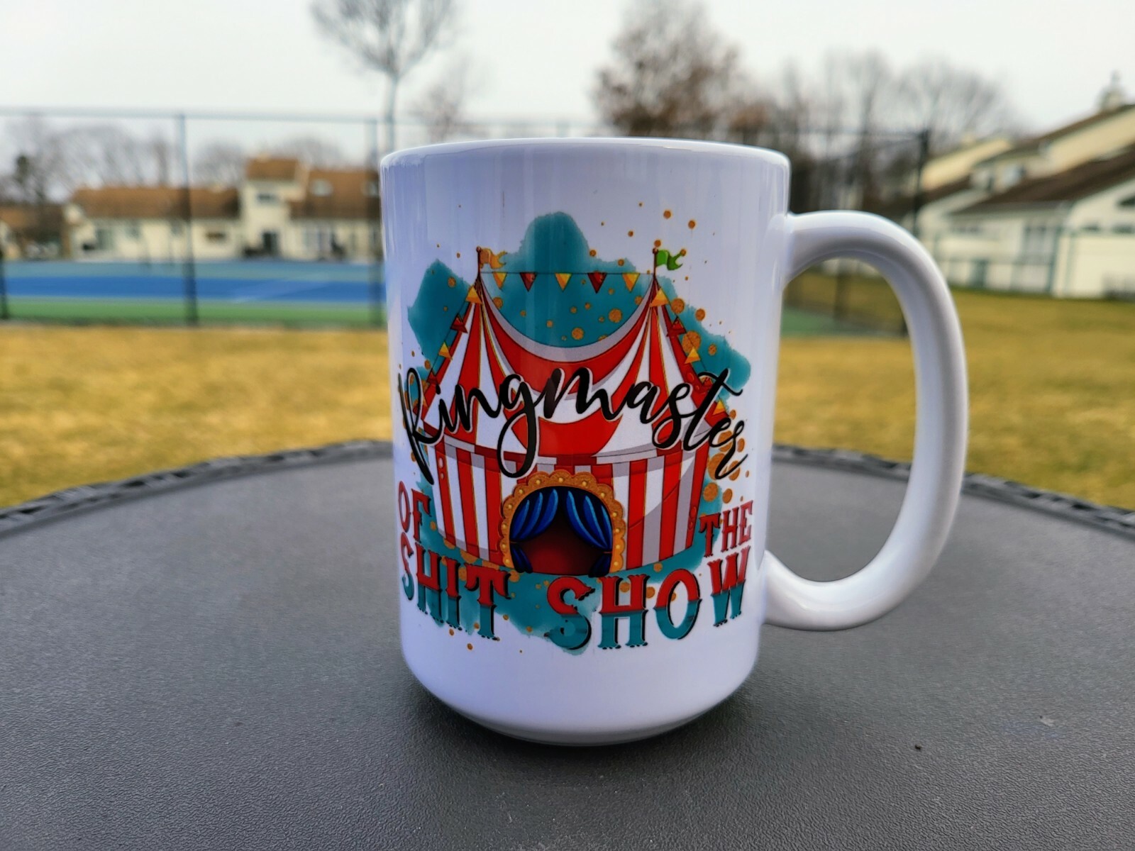 Ringmaster of the Sh*t Show 15oz handmade sublimated coffee mug funny ...