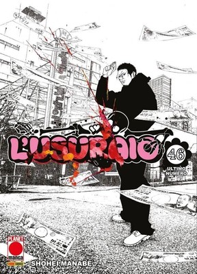 Shohei Manabe L'Usuraio 46 - Planet Manga (Copertina flessibile ...