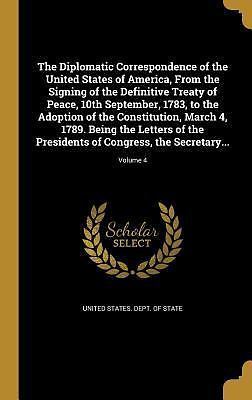Diplomatic Correspondence of the United States of America, from the ...