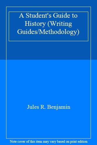 A Student's Guide to History (8th ed.) By Jules R. Benjamin ...