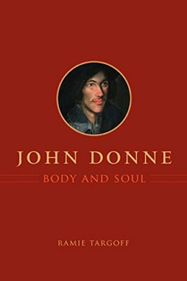John Donne, Body and Soul by Targoff New 9780226789644 Fast Free ...
