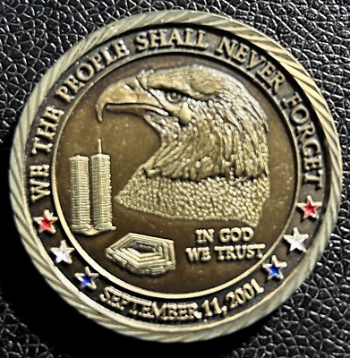 We The People Shall Never Forget- Sept 11, 2001 Commemorative Coin, 9 ...