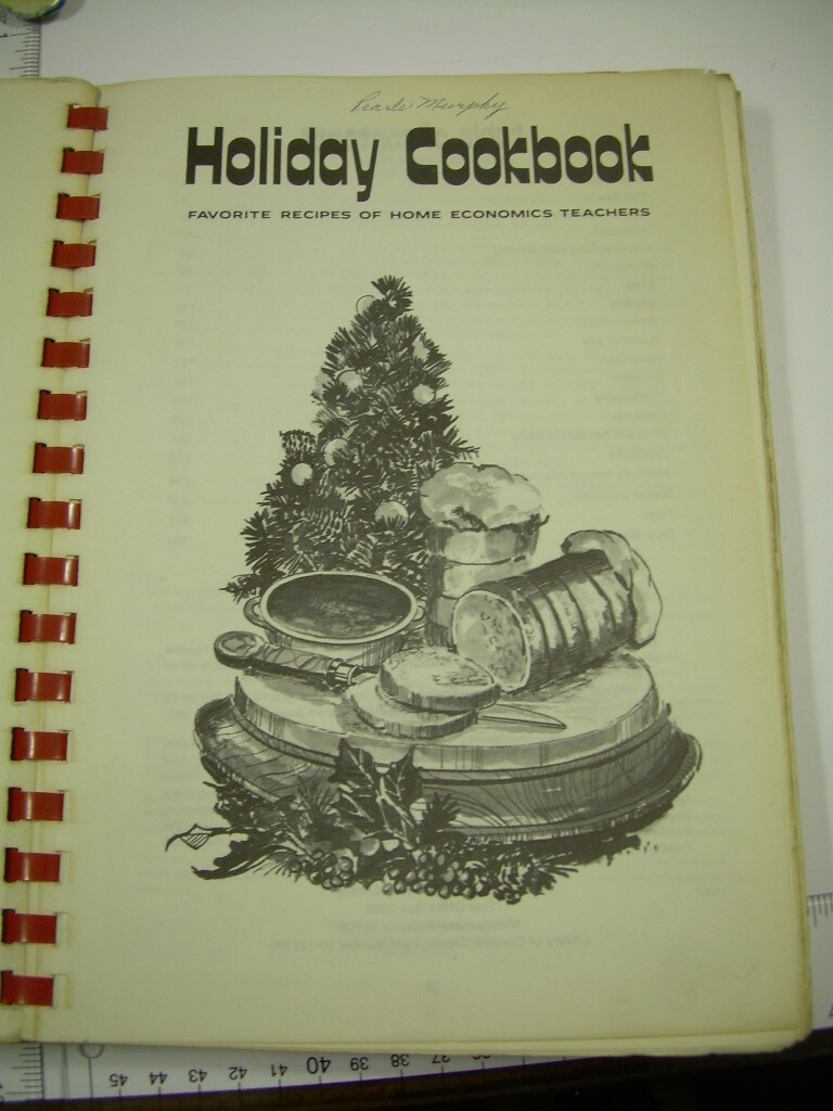 Favorite Recipes 1970 Holiday Cookbook Home Economics Teachers * Across ...