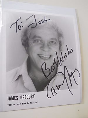 James Gregory Autographed 8" X 10" Photograph - Funniest Man in America ...