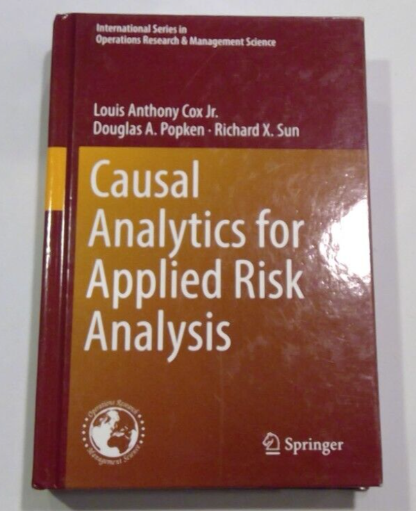 Causal Analytics for Applied Risk Analysis by Louis Anthony Cox Jr. (English) 9783319782409 | eBay