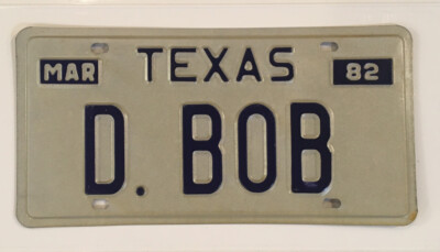 TX 1982 vanity D BOB license plate Robert Rob Robby Bobby Robbie Bert ...
