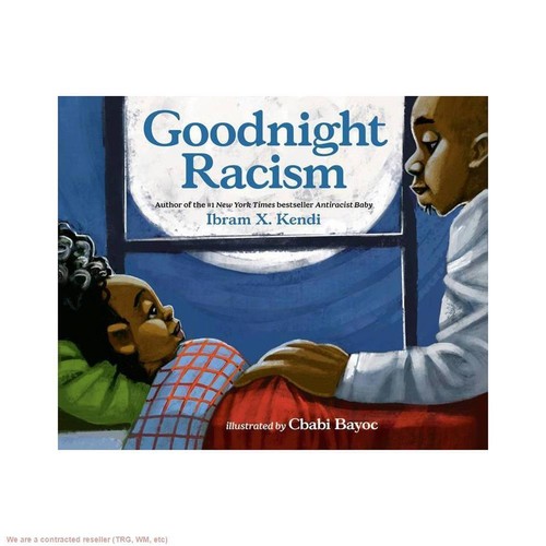 Goodnight Racism by Ibram X. Kendi (2022, Picture Book) for sale online ...