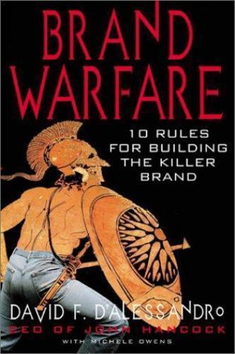 Brand Warfare: 10 Rules for Building the Killer Brand by D'Alessandro ...