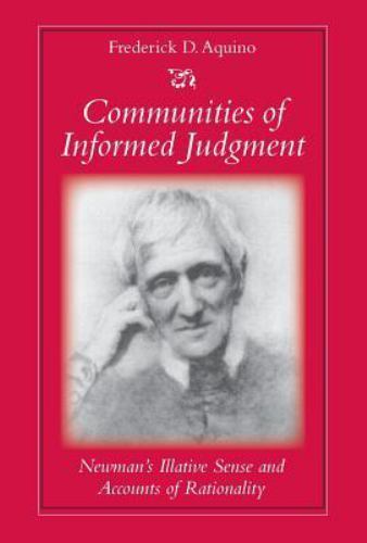 Communities of Informed Judgement : Newman's Illative Sense and ...