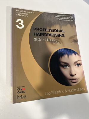 Professional Hairdressing: The Official Guide to S/NVQ Level 3: Level 3 ...
