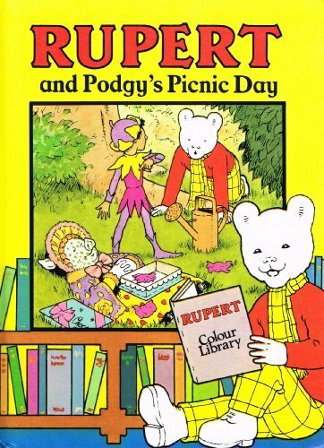 Rupert and Podgy's Picnic Day (Rupert colour library),Frederick ...