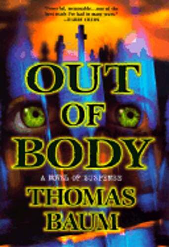 Out of Body by Tom Baum: New 9780312156206| eBay