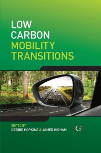 James Higham Low Carbon Mobility Transitions (Relié) 9781910158647 | eBay