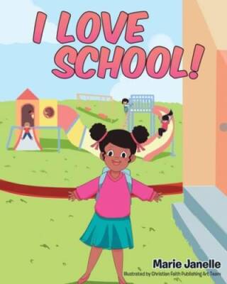 I Love School - Paperback By Janelle, Marie - GOOD 9781642995954| eBay