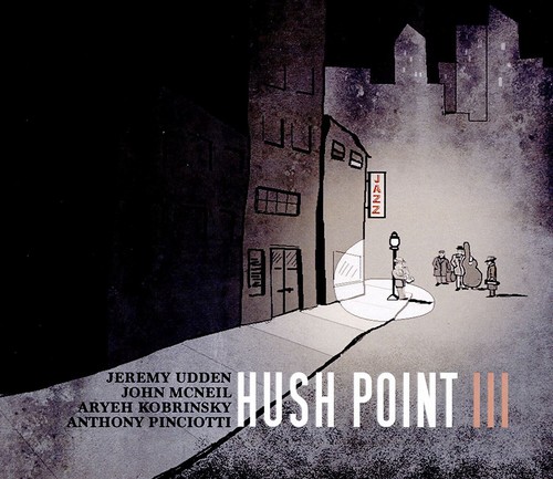 Jeremy Udden, John McNeil, Aryeh Kobrinsky & Ant Hush Point III (CD ...