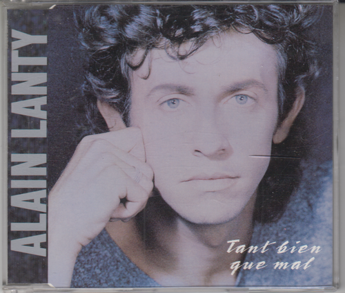 CD MAXI 3T ALAIN LANTY *TANT BIEN QUE MAL* | eBay