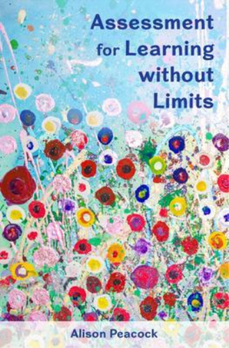 Alison Peacock Assessment for Learning without Limits (Poche ...