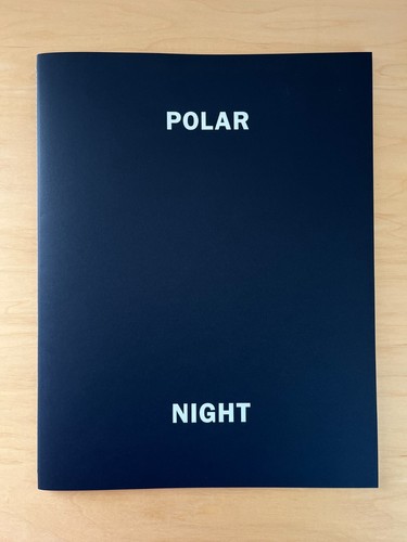 Mark Mahaney - Polar Night (Second Edition) - Trespasser Books - 2021 ...