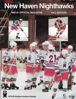 Defunct New Haven Nighthawks 1980-81 Game Program (AHL) | eBay