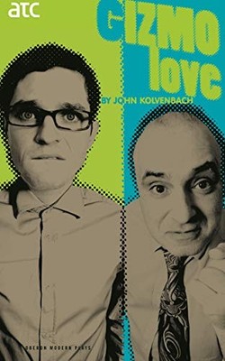 Gizmo Love (Oberon Modern Plays) by Kolvenbach, John Paperback ...