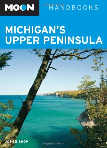 MOON MICHIGAN'S UPPER PENINSULA (MOON HANDBOOKS) By Josh Bishop *Mint ...
