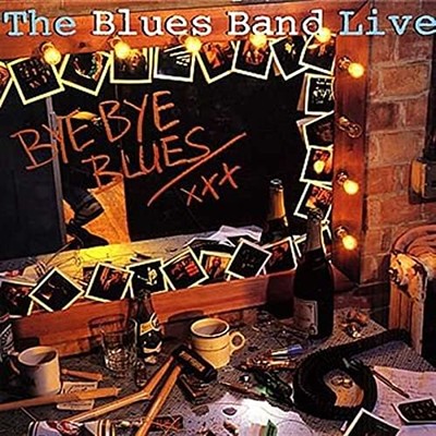Blues Band - Live Bye Bye Blues - Blues Band CD SYLN The Cheap Fast ...