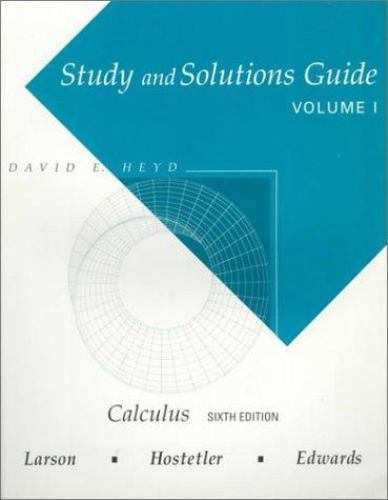 Study and Solutions Guide for Calculus Volume I : Larson/Hostetler ...