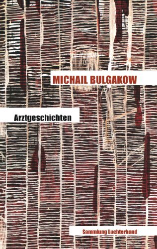 Michail Bulgakow Thomas Reschke Arztgeschichten (Poche) 9783630621838 ...