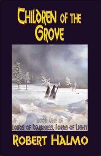 Children of the Grove by Robert Halmo (2001, Trade Paperback) for sale ...