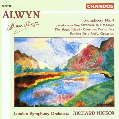 ALWYN / HICKOX / LSO - SYMPHONY 2 / OVERTURE TO A MASQUE NEW CD ...