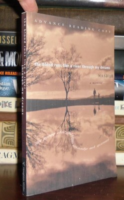 Nasdijj, & Nasdijj THE BLOOD RUNS LIKE A RIVER THROUGH MY DREAMS 1st ...