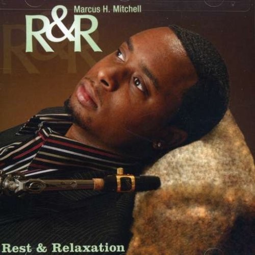 MARCUS MITCHELL - R&r: Rest & Relaxation - CD - **Excellent Condition ...