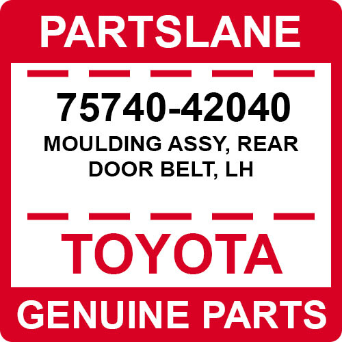 75740-42040 Toyota OEM Genuine MOULDING ASSY, REAR DOOR BELT, LH | eBay